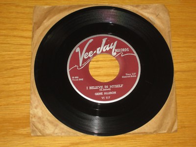 R&B 45 RPM - GENE ALLISON - VEE-JAY 317 - "I BELIEVE IN MYSELF" | eBay