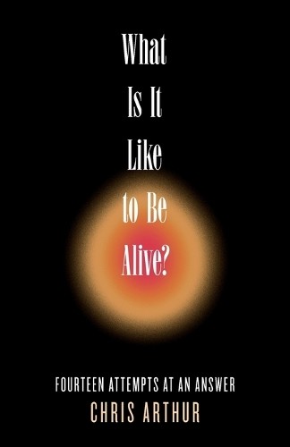 Chris Arthur What Is It Like to be Alive? (Tascabile) 9781958094518 | eBay