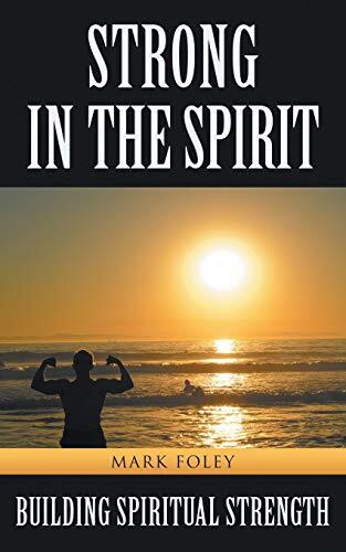 Strong in the Spirit: Building Spiritual Strength 9781504333498| eBay
