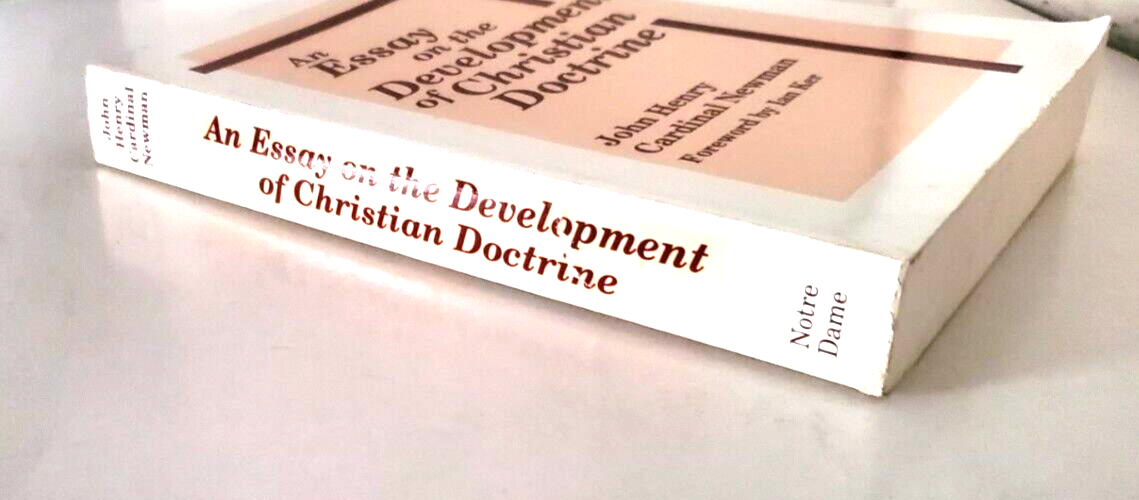 RELIGION: AN ESSAY ON THE DEVELOPMENT OF CHRISTIAN DOCTRINE, Cardinal ...