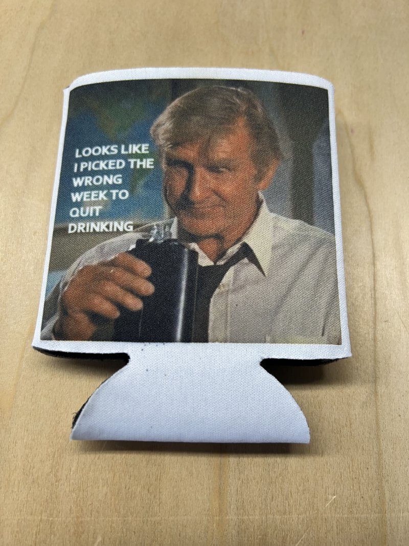 Airplane! Picked the Wrong Week to Quit Drinking Koozie | eBay