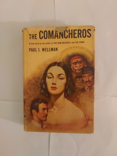 Hardback Book Paul Wellman The Comancheros VG | eBay