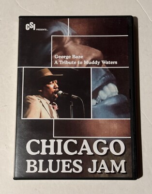 GEORGE BAZE - Chicago Blues Jam (DVD, 2006) A TRIBUTE TO MUDDY WATERS ...