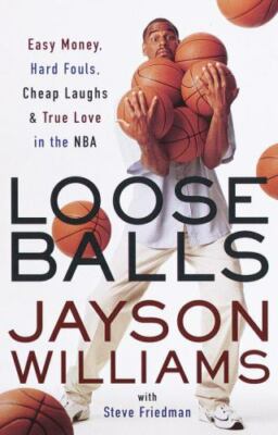 Loose Balls: Easy Money, Hard Fouls, Che- 038549226X, hardcover, Jayson ...