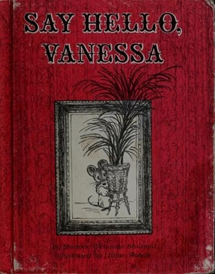 Say Hello, Vanessa Hardcover Marjorie Weinman Sharmat 9780823403547| eBay