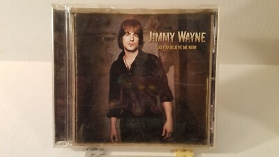 Jimmy Wayne - Do You Believe Me Now - 2008 The Valory Music Co ...