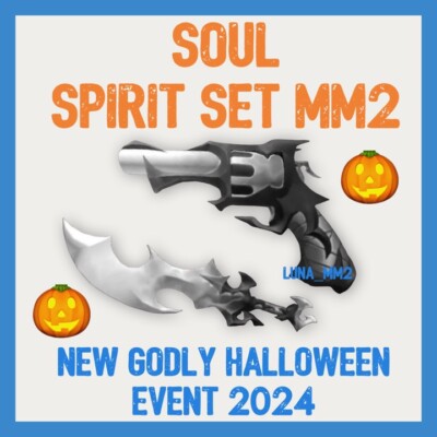SOUL SPIRIT SET MM2 🎃 NEW GODLY HALLOWEEN EVENT 2024 🎃 | eBay UK