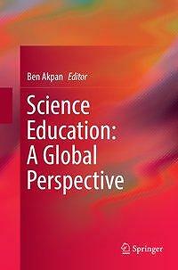 Science Education: A Global Perspective von Ben Akpan (2018 ...