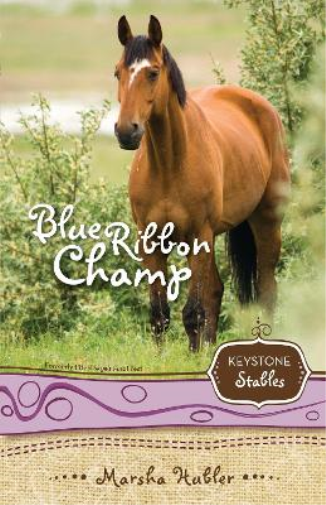 Marsha Hubler Blue Ribbon Champ (Paperback) Keystone Stables ...
