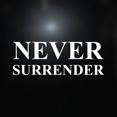 Never Surrender Sticker - Never Give Up Decal | eBay