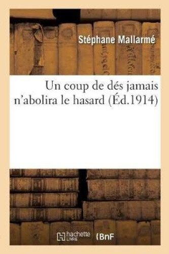 Un coup de d s jamais n'abolira le hasard [French] by St phane Mallarm 9782019998103 | eBay