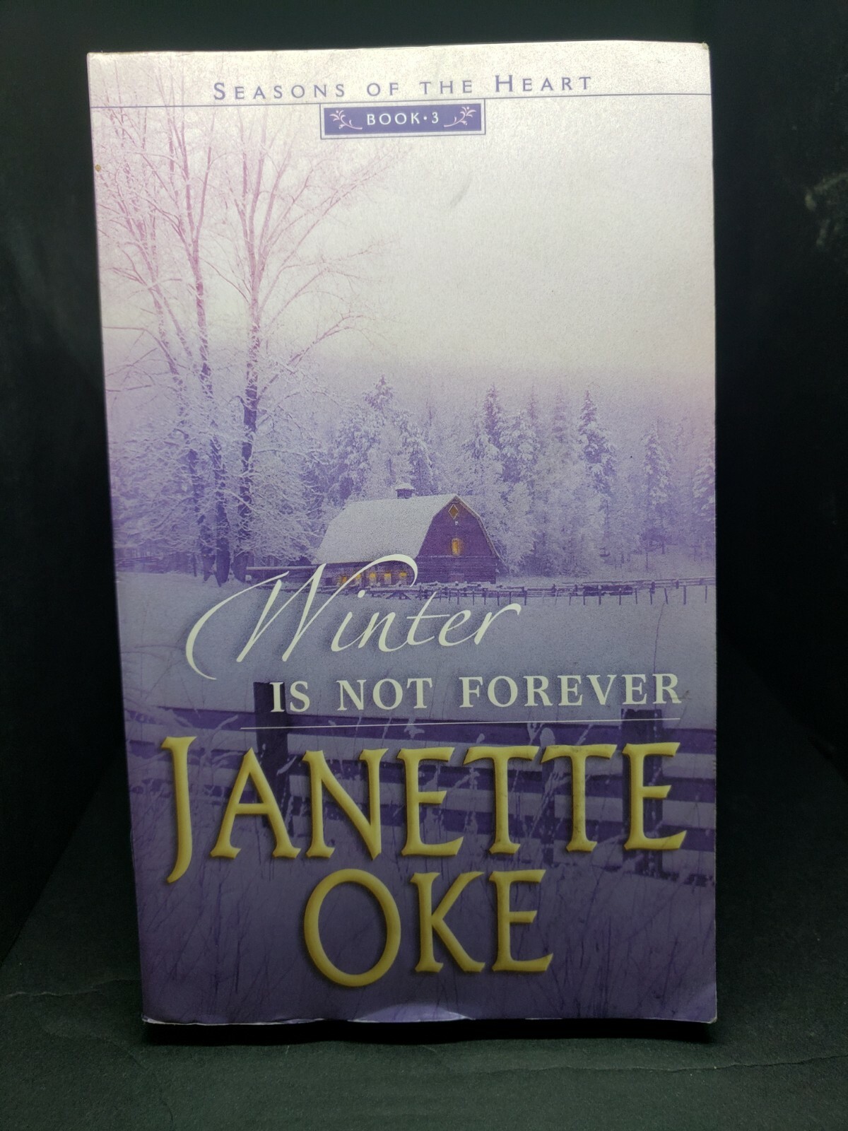 Seasons of the Heart: Winter Is Not Forever Vol. 3 by Janette Oke 2002 ...