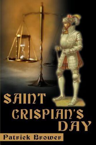 Saint Crispian's Day by Patrick Brower (2001, Trade Paperback) for sale ...