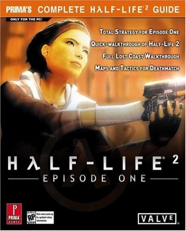 HALF-LIFE 2: EPISODE 1 (PRIMA OFFICIAL GAME GUIDE) By David Hodgson ...