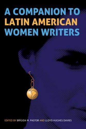 Monografías a Ser.: Companion to Latin American Women Writers by Joanne ...