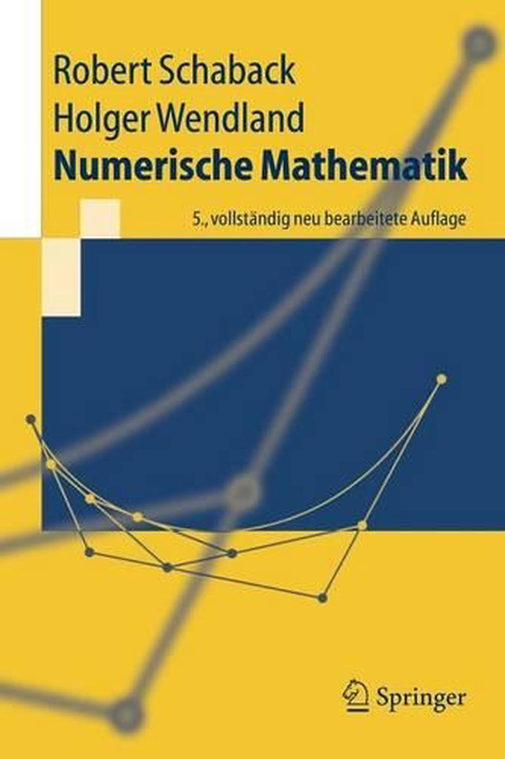 Numerische Mathematik by Robert Schaback (German) Paperback Book ...