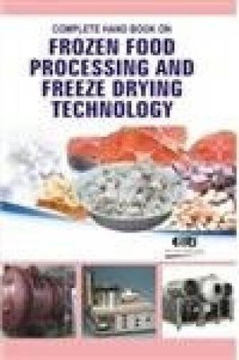Complete Hand Book on Frozen Food Processing and Freeze Drying ...