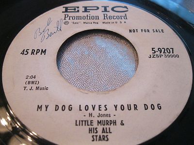 Rare Rocker 45 : Little Murph & His All Stars ~ My Dog Loves Your Dog ...