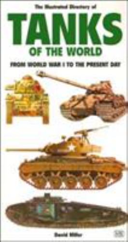 Illustrated Directory of Tanks and Fighting Vehicles: From World War I ...