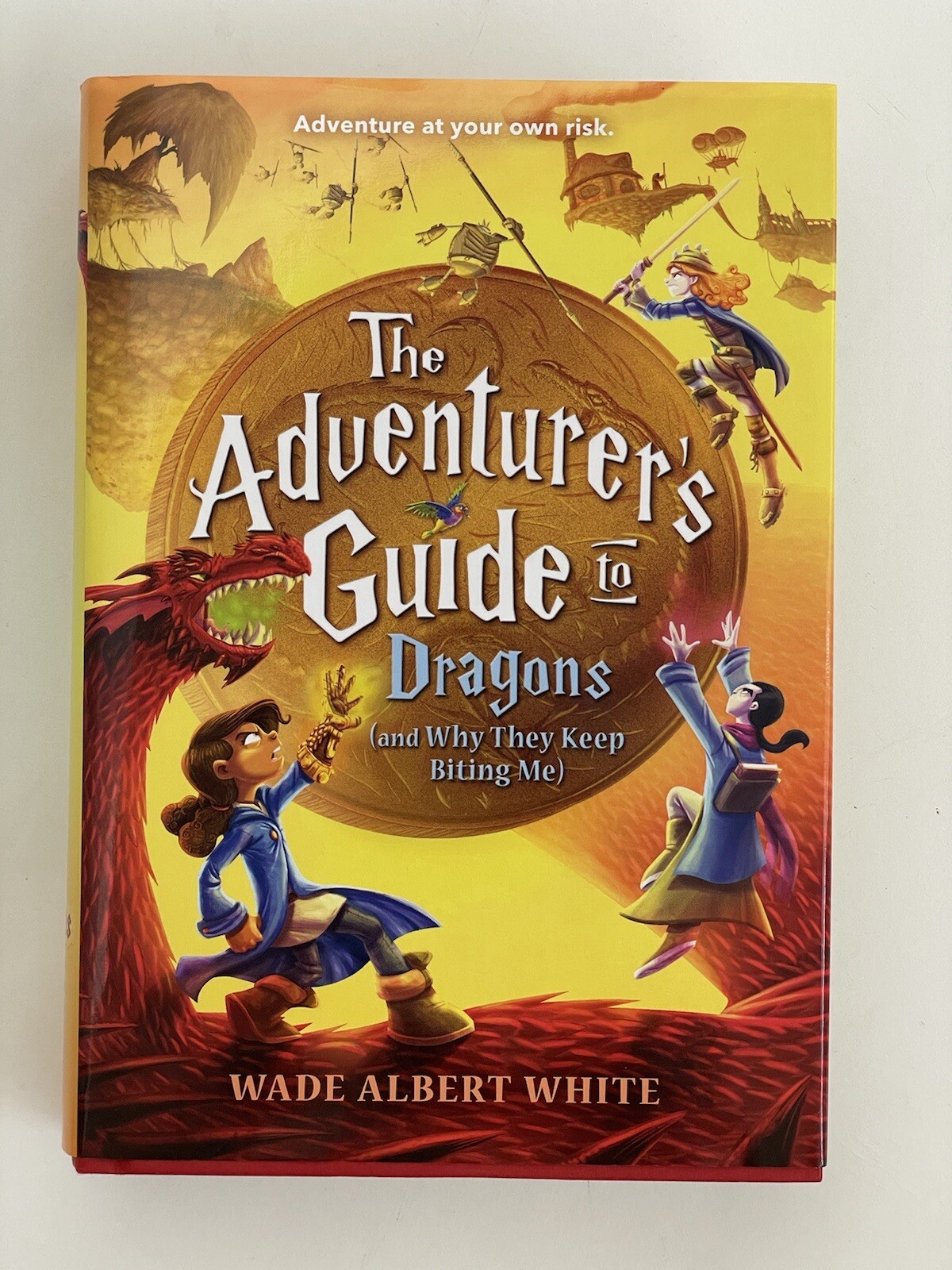 The Adventurer's Guide to Dragons (and Why They Keep Biting Me) By ...