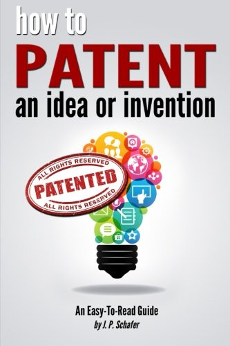 How to Patent an Idea or Inven - VERY GOOD 9781519378224| eBay