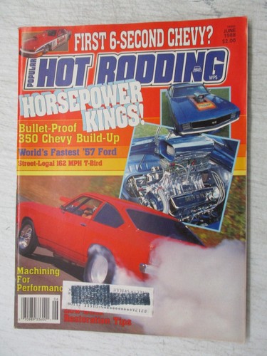 POPULAR HOT RODDING MAGAZINE JUNE 1988 350 CHEVY BUILD UP 162 MPH ...