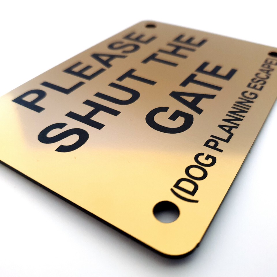Please Shut The Gate Dog Planning Escape Sign Plaque Close Puppy ...