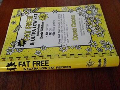 More Fat Free and Ultra Lowfat Recipes from Doris' Kitchen: No Butter ...