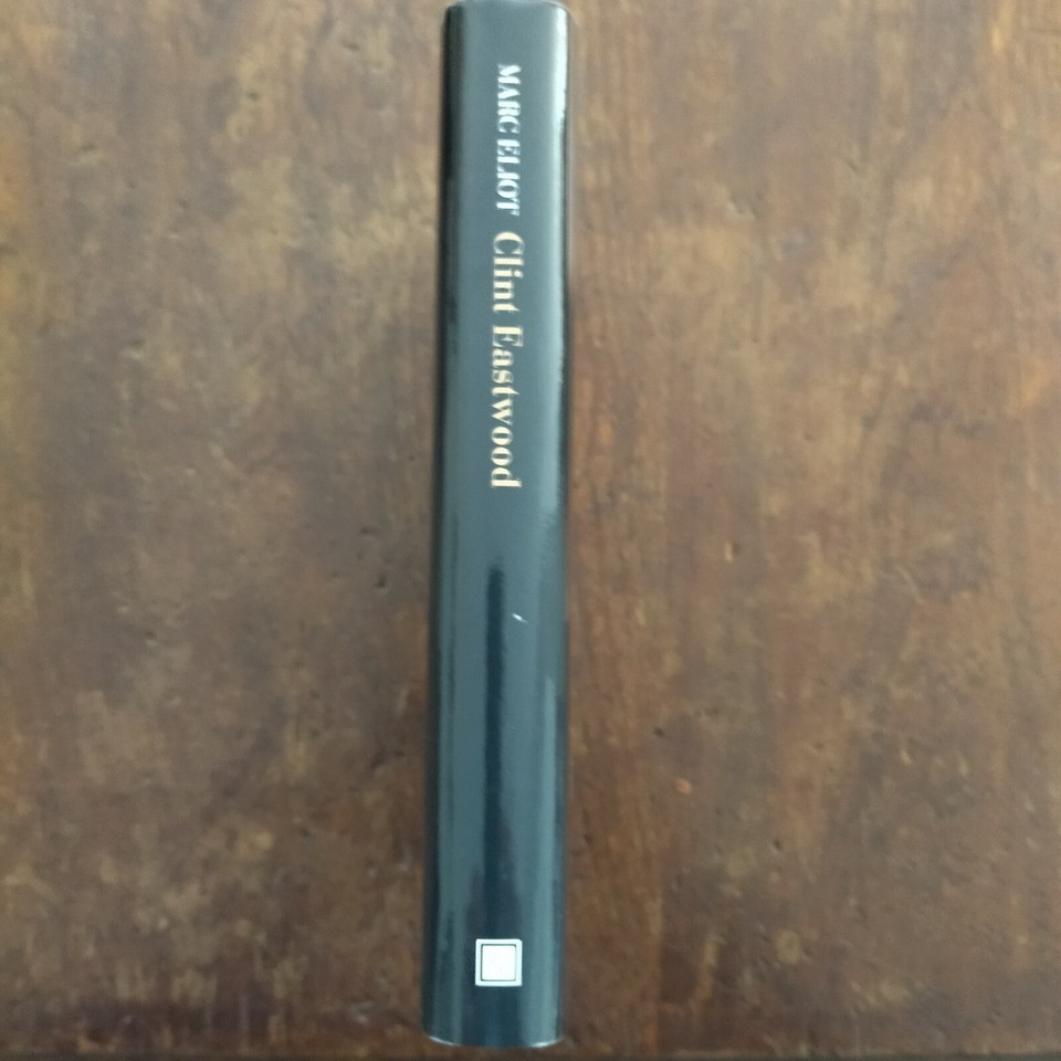 CLINT EASTWOOD, UN RIBELLE AMERICANO - M. ELIOT - B. C. DALAI EDITORE ...