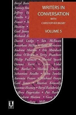 Writers in Conversation Volume 5 von Christopher Bigsby (2013 ...