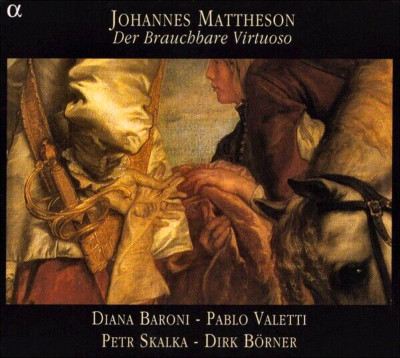 Mattheson Der brauchbare Virtuoso 12 Violin Sonatas PABLO VALETTI Alpha ...