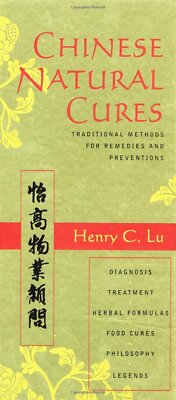 Chinese Natural Cures: Traditional Methods for Remedies and Prevention ...