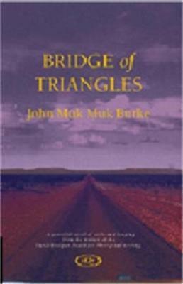 Bridge Of Triangles by John Muk Muk Burke (Paperback, 1994) for sale ...