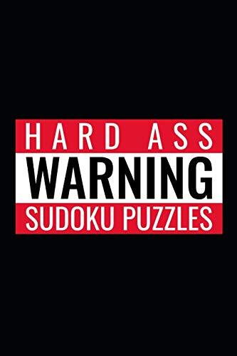 WARNING: HARD ASS SUDOKU PUZZLES: 480 Extremely Difficult Puzzles ...