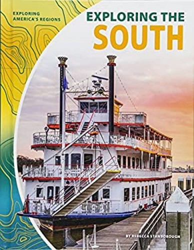 Exploring the South Library Binding Rebecca Stanborough 9781532113833 ...