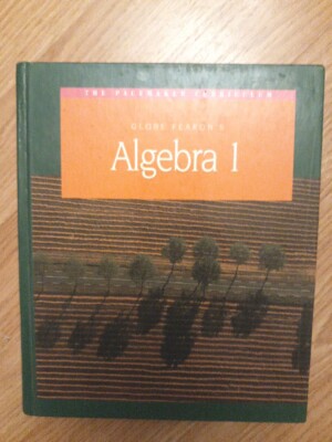 PACEMAKER CURRICULUM GLOBE FEARON ALGEBRA ONE SE 1998C (ALGEBRA 1 ...