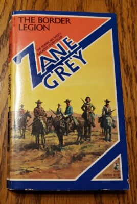 VINTAGE 1916 ZANE GREY WESTERN ''THE BORDER LEGION'' PAPERBACK BOOK | eBay