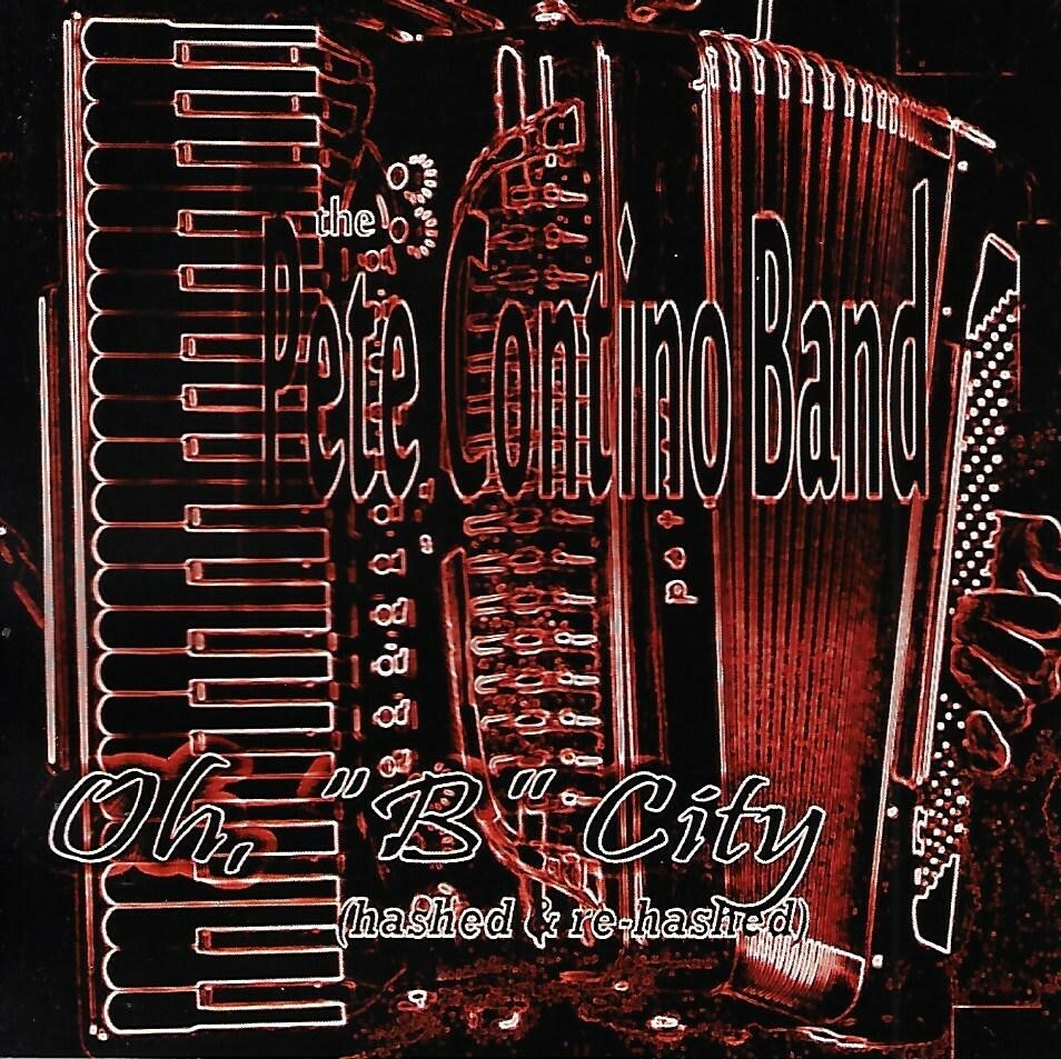 Oh, "B" City by The Pete Contino Band (CD, 2009, Gutbukit Records) | eBay