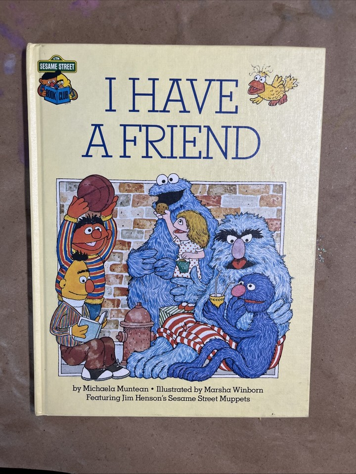 I Have a Friend : Featuring Jim Henson's Sesame Street Muppets by Jim ...