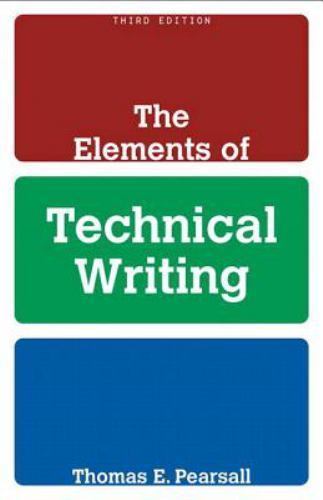 Elements of Technical Writing by Thomas E. Pearsall and Kelli Cargile ...