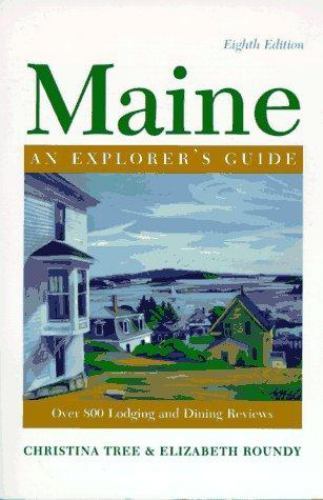An Explorer's Guide Ser.: Explorer's Guide - Maine by Elizabeth Roundy ...