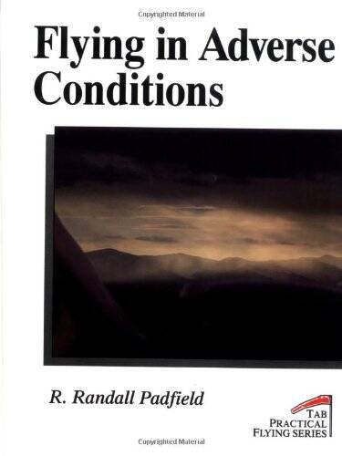 Flying in Adverse Conditions - Hardcover By Padfield, R Randall - GOOD ...