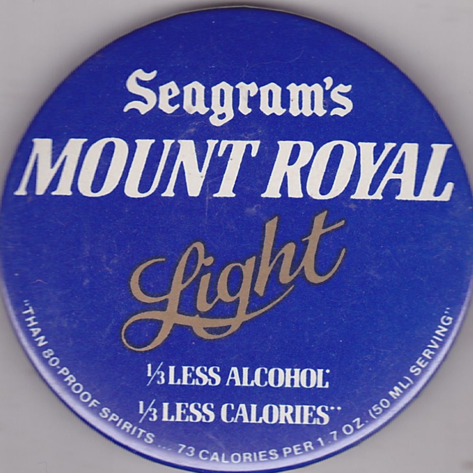VINTAGE 3" PINBACK #15-040 - LIQUOR ADVERTISING - SEAGRAM'S MOUNT ROYAL ...