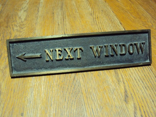 Vintage Cast Brass Bank Teller "Next Window" Sign | eBay