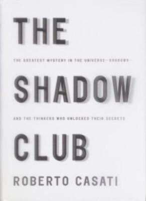 The Shadow Club: The Greatest Mystery in the Universe--Shadows ...