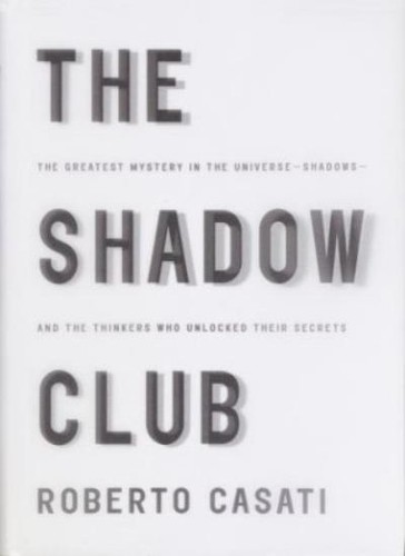 The Shadow Club: The Greatest Mystery in the Universe--Shadows ...