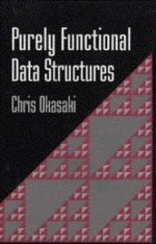 Purely Functional Data Structures by Chris Okasaki (1998, Hardcover) for sale online | eBay UK