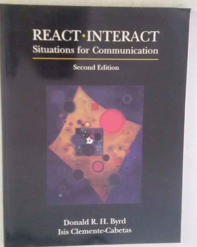 React/Interact: Situations for Communication 2nd Edition by Donald R.H ...