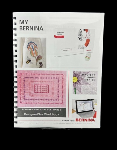 Bernina Designer Plus Mastery Workbook for Embroidery Software 9 Coil ...