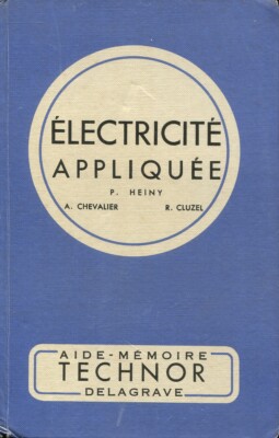 P. Heine - A. Chevalier - R. Cluzel - Electricité appliquée | eBay